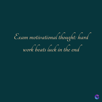 Motivational Exam Quotes