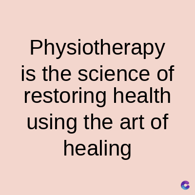 Famous Physiotherapy Quotes